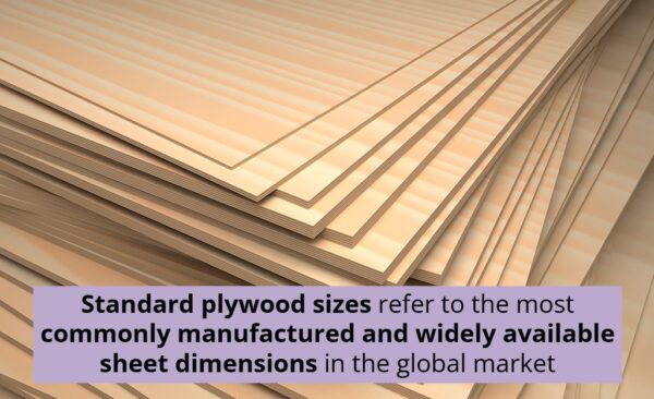 Standard Plywood Sizes: Dimensions, Thickness & Applications